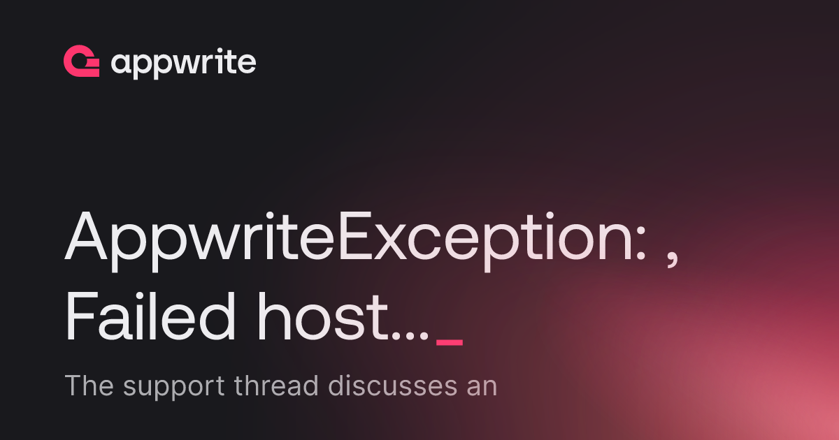 Appwriteexception Failed Host Lookup 0